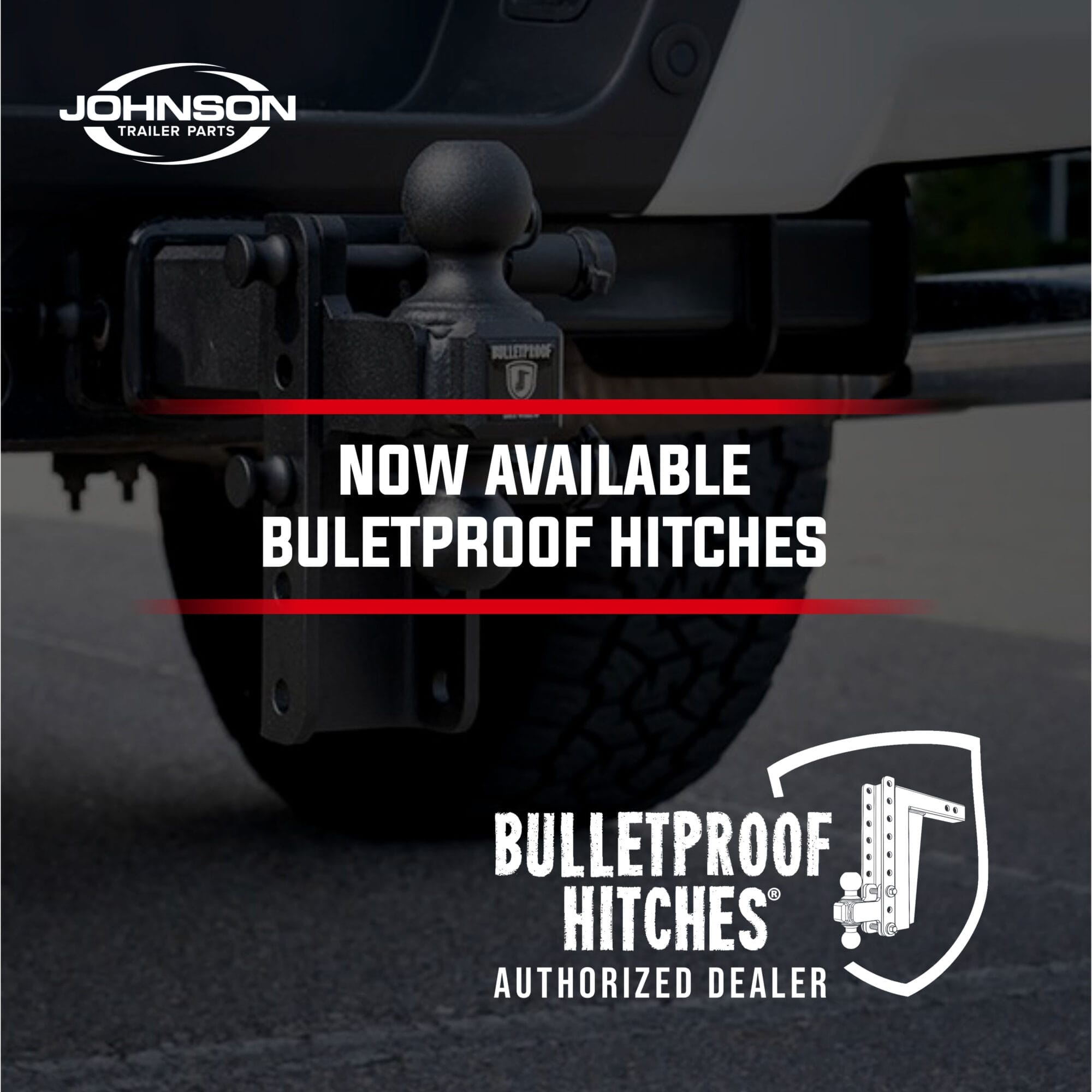 BulletProof Hitches Are Now Available - Johnson Trailer Parts